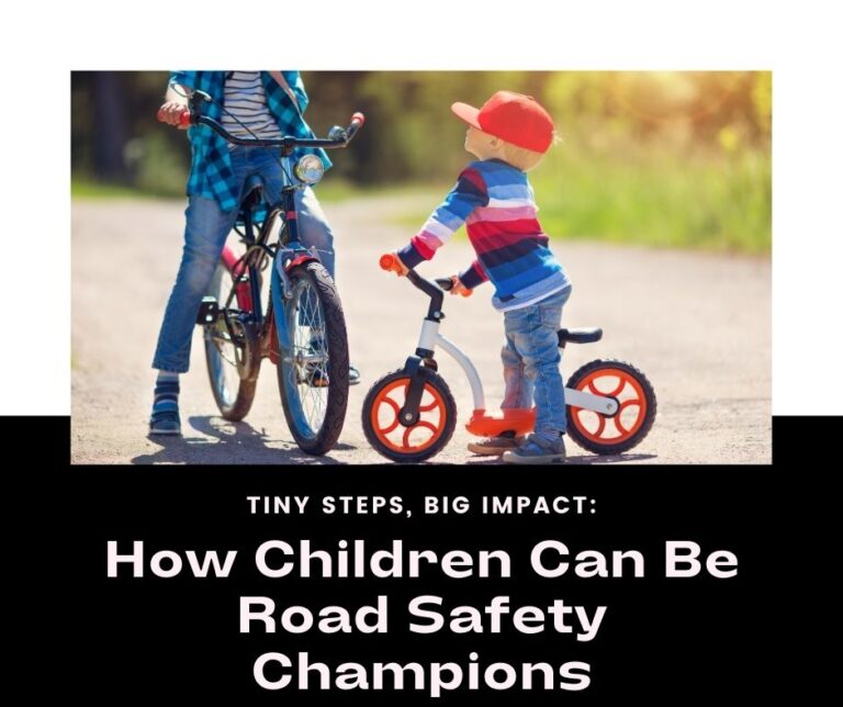 Tiny Steps, Big Impact: How Children Can Be Road Safety Champions ...
